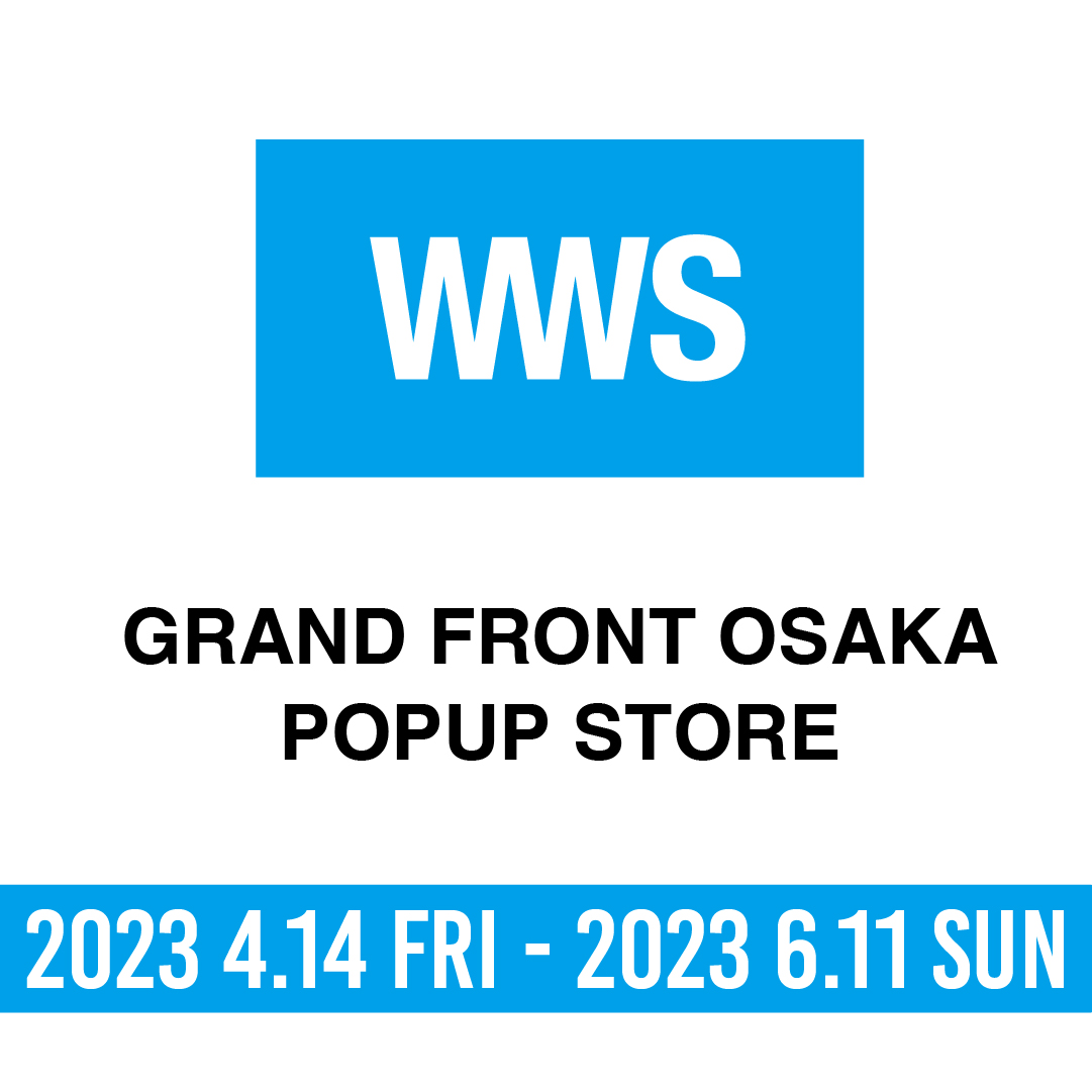 6/11まで！ グランフロント大阪南館4階にてWWS POPUP開催中 -WWSワークウェアスーツ公式オンラインストア
